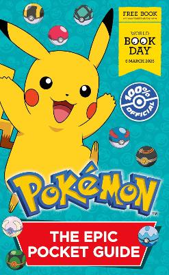 Pokemon: Pokemon: The Epic Pocket Guide. World Book Day 2025 [2025] pa ...