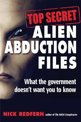 Nick (Nick Redfern) Redfern: Top Secret Alien Abduction Files [2018] p ...