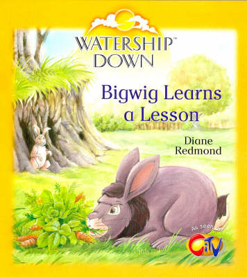 Diane Redmond: Watership Down: Bigwig Learns a Lesson [1999] paperback ...