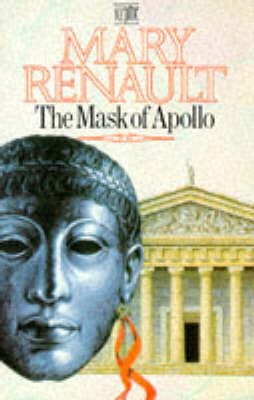 Mary Renault: The Mask of Apollo [1925] paperback – Chapters Bookstore