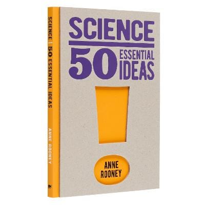 Anne Rooney: Science 50 Essential Ideas [2022] – Chapters Bookstore