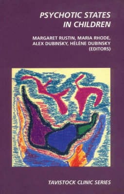 Margaret Rustin: Psychotic States in Children [1997] paperback ...
