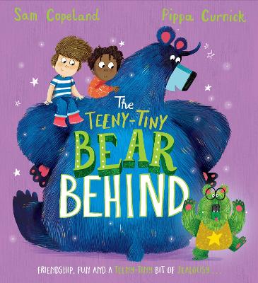 Copeland Sam: Bear Behind: The Teeny-tiny Bear Behind [2024] paperback ...