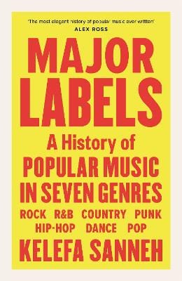 Kelefa Sanneh: Major Labels [2021] hardback – Chapters Bookstore