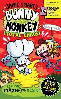 Jamie Smart: Bunny vs Monkey: Total Chaos!: World Book Day 2026 (a Pho ...
