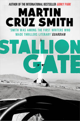 Martin Cruz Smith: Stallion Gate [2014] paperback – Chapters Bookstore