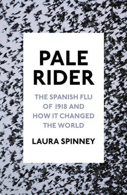 Laura Spinney: Pale Rider [2017] hardback – Chapters Bookstore