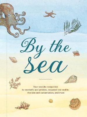 Kelly Susan: By the Sea: (Hidden Nature series) [2025] hardback ...