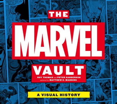 Roy Thomas: The Marvel Vault [2016] hardback – Chapters Bookstore