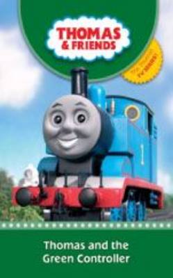 The Tank Engine Thomas: Thomas and the Green Controller [2010] hardbac ...