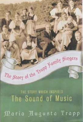 Maria A Trapp: The Story of the Trapp Family Singers [2002] paperback ...