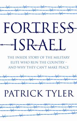 Patrick Tyler: Fortress Israel [2012] hardback – Chapters Bookstore