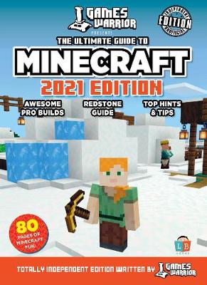 Minecraft Ultimate Guide by GamesWarrior 2021 Edition – Chapters Bookstore