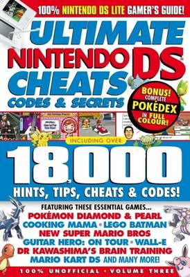Ultimate Nintendo DS and DSi Cheats, Codes and Secrets: : v. 5: Plus B ...