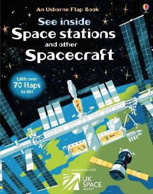 Usborne: See Inside Space Stations and Other Spacecraft [2017 ...