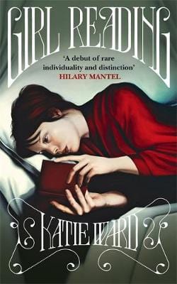 Katie Ward: Girl Reading [2011] paperback – Chapters Bookstore