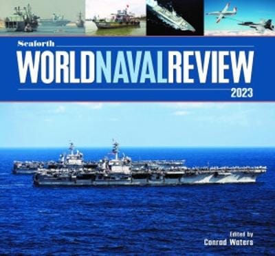 Conrad Waters: Seaforth World Naval Review [2022] hardback – Chapters ...
