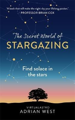 Adrian West: Secret World Of Stargazing [2021] hardback – Chapters ...
