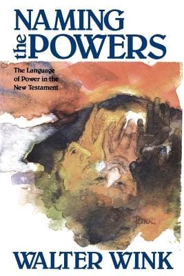 Walter Wink: Naming the Powers [1984] paperback – Chapters Bookstore