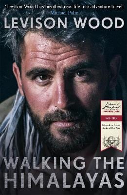 Levison Wood: Walking the Himalayas [2017] paperback – Chapters Bookstore
