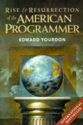 The Rise and Resurrection of the American Programmer – Chapters Bookstore