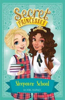 Rosie Banks: Sleepover School: Book 14 (Secret Princesses) [2018] pape ...