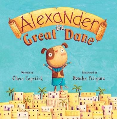Chris Capstick: Alexander The Great Dane [2017] paperback – Chapters ...