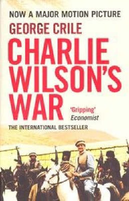 George Crile: Charlie Wilson's War [2007] paperback – Chapters Bookstore