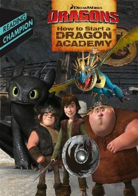 Dreamworks: How to Start a Dragon Academy: Dreamworks (DreamWorks Drag ...
