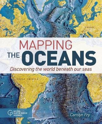 Caroline Fry: Mapping the Oceans [2020] hardback – Chapters Bookstore