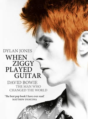 Dylan Jones: When Ziggy Played Guitar [2012] hardback – Chapters Bookstore
