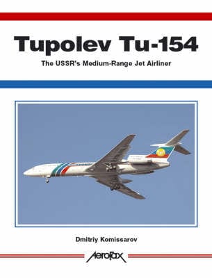 Dmitriy Komissarov: Tupolev Tu-154 [2007] paperback – Chapters Bookstore