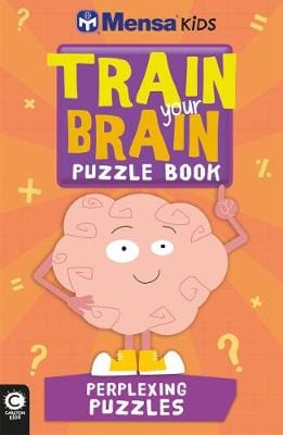 Mensa: Mensa Train Your Brain: Perplexing Puzzles [2016] paperback ...