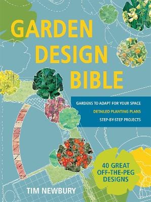 Tim Newbury: Garden Design Bible [2016] paperback – Chapters Bookstore