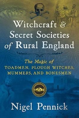 Nigel Pennick: Witchcraft And Secret Societies Of Rural E [2019] trade ...