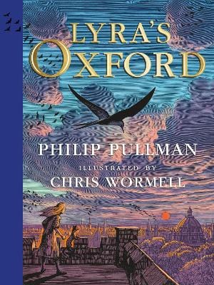 Philip Pullman: Lyra's Oxford: W2 [2021] hardback – Chapters Bookstore