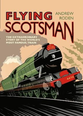 Andrew Roden: Flying Scotsman [2016] hardback – Chapters Bookstore
