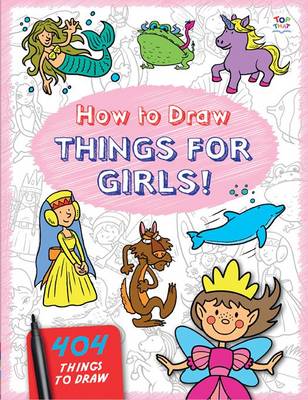 That Top: How to Draw Things for Girls [2014] paperback – Chapters ...