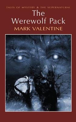 Mark Valentine: The Werewolf Pack [2008] paperback – Chapters Bookstore